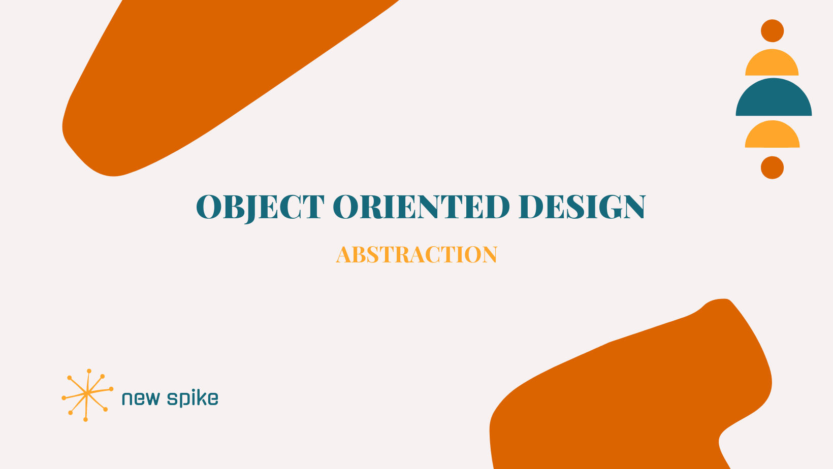 Object Oriented Design Series Abstraction